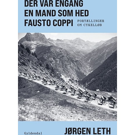 Der var engang en mand som hed Fausto Coppi - Jørgen Leth | Køb på føtex.dk!