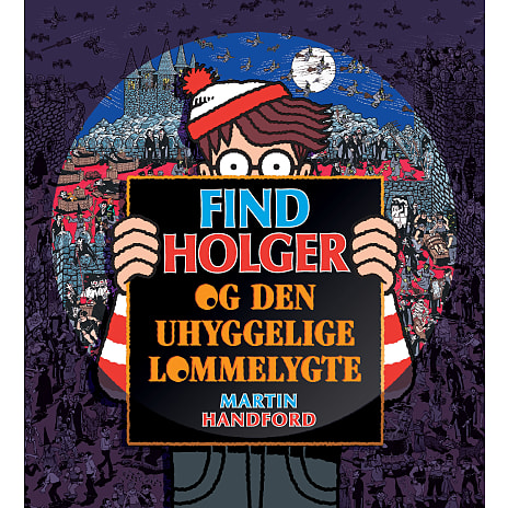 Find Holger - og den uhyggelige lommelygte - Martin Handford | Køb ...