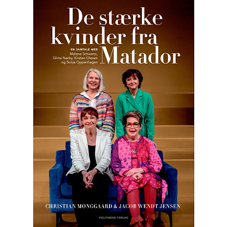 De stærke kvinder fra Matador - Christian Monggaard og Jacob Wendt ...