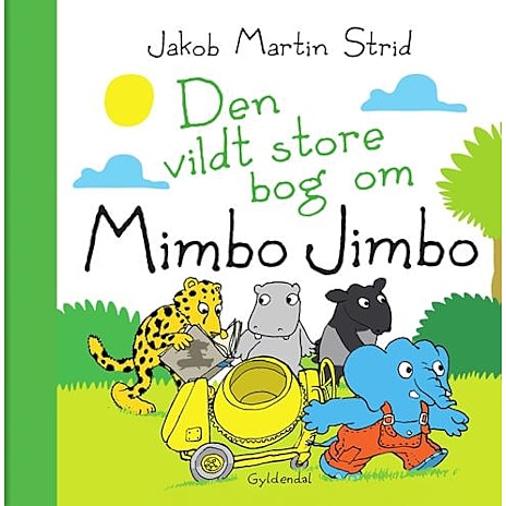Den vildt store bog om Mimbo Jimbo - Jakob Martin Strid | Køb på føtex.dk!
