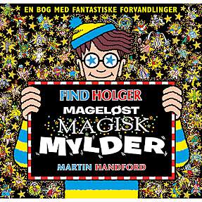 Find Holger - Mageløst magisk mylder - Martin Handford | Køb online på ...